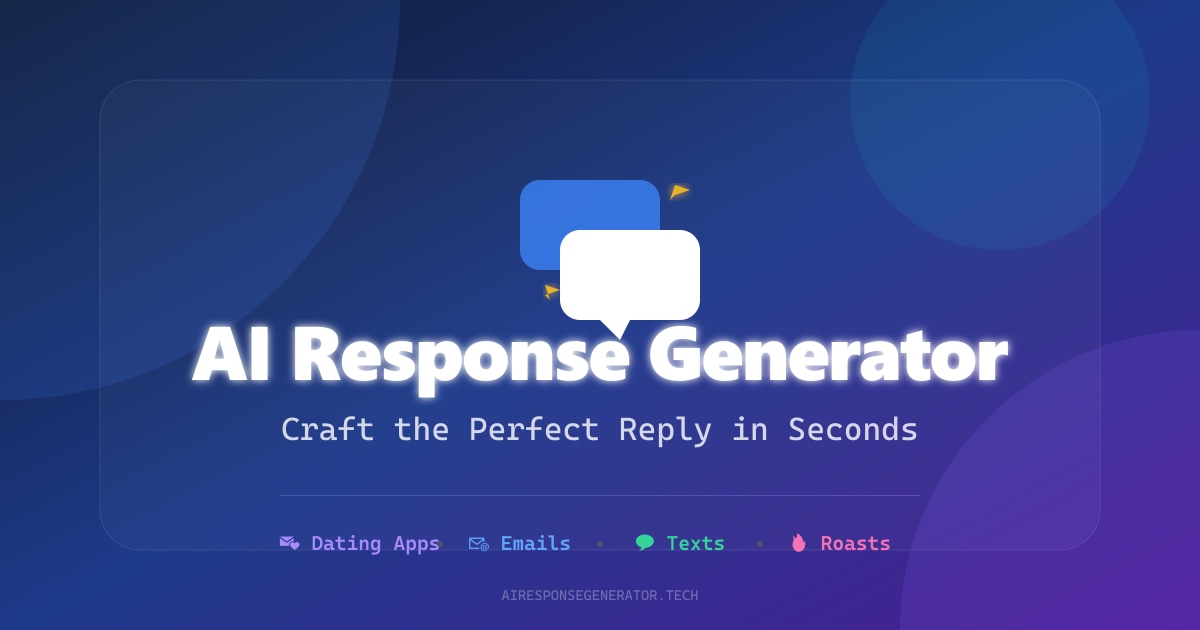 AI Response Generator - Free Smart Reply Tool for Any Message